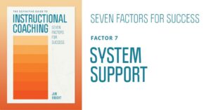 Success Factor 7: System Support - Instructional Coaching Group