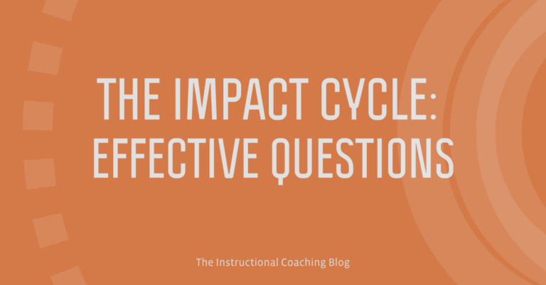 Great Questions for Instructional Coaches - Instructional Coaching Group
