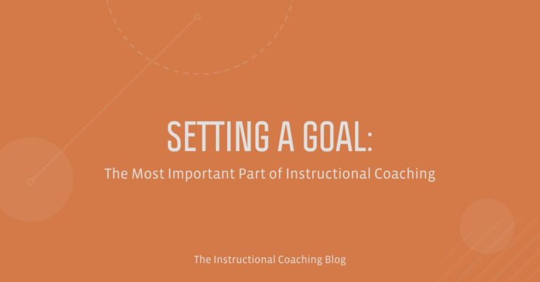 Setting a Goal: The Most Important Part of Instructional Coaching ...