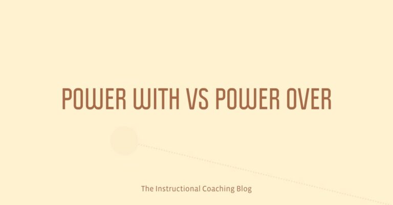 Power With vs Power Over - Instructional Coaching Group